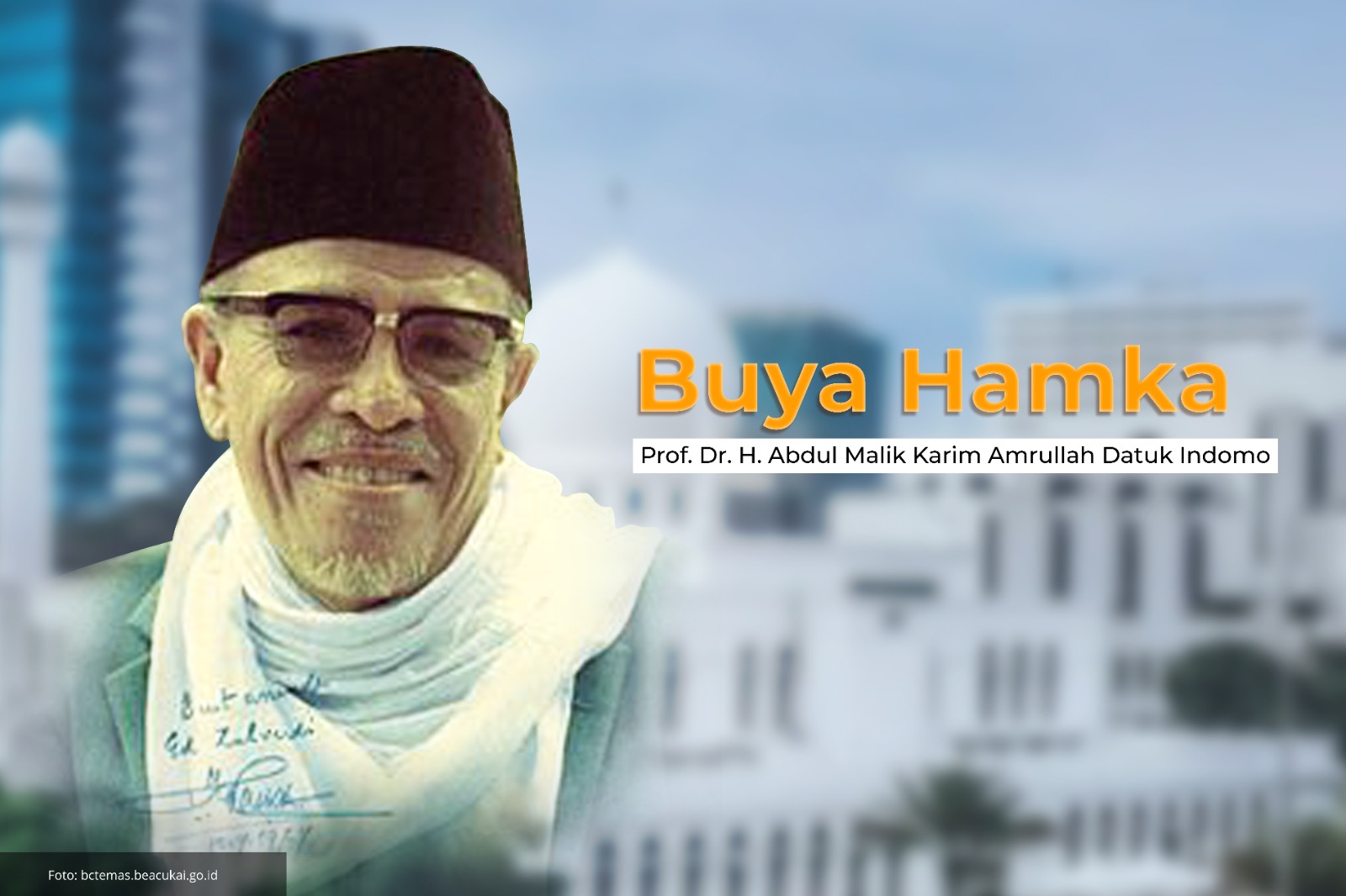 Siapakah Buya Hamka? Yuk, Kenal Lebih Dekat